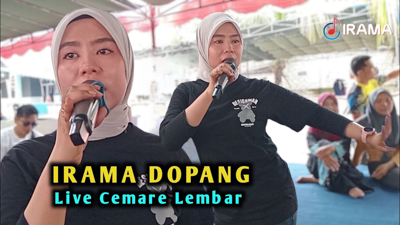 TEMBANG SELAMAT DATANG IRAMA DOPANG SAAT LIVE DI CEMARE LEMBAR LOMBOK ...