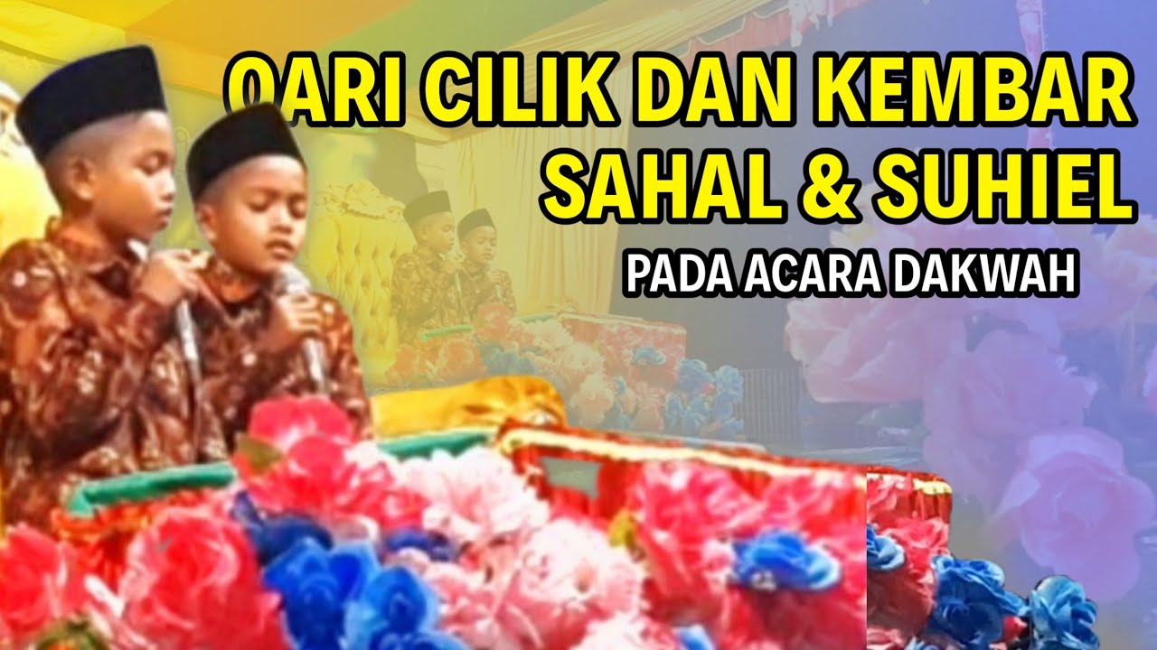 Qari cilik dan kembar muhammad sahal & suhil | pada acara dakwah di ...
