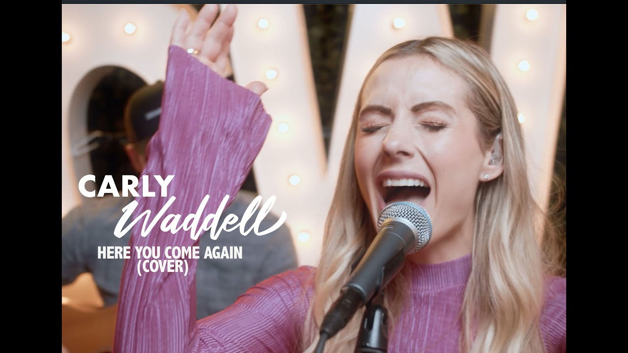 Carly Waddell - Here You Come Again (Dolly Parton Cover) - YouTube