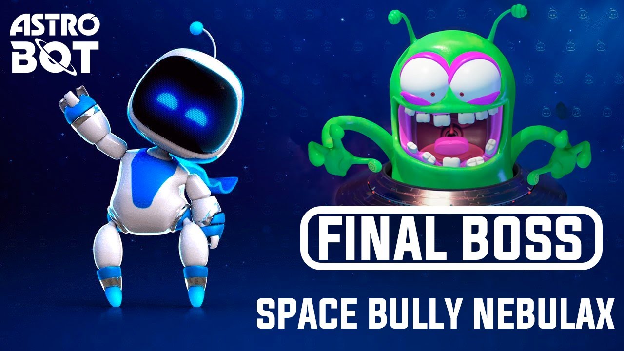 ASTRO BOT (PS5) - FINAL BOSS - SPACE BULLY NEBULAX - YouTube