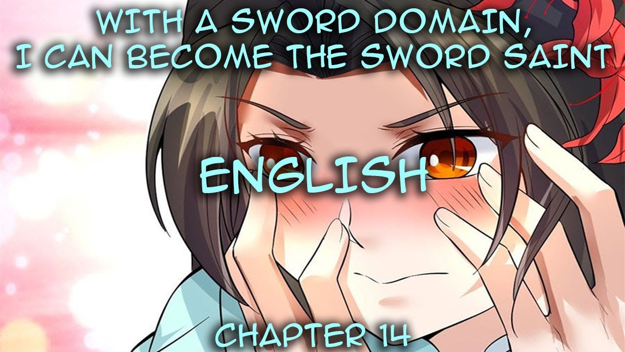 (English) With A Sword Domain, I Can Become The Sword Saint Chapter 14 ...