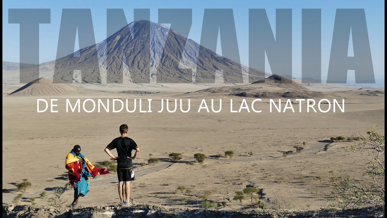 Tanzania | De Monduli Juu au Lac Natron - YouTube