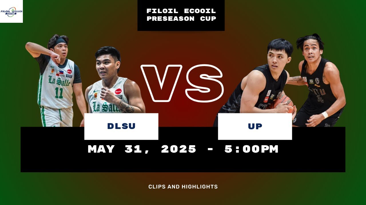 DLSU vs UP - Fil Oil EcoOil Preseason Cup (May 31, 2025) - YouTube