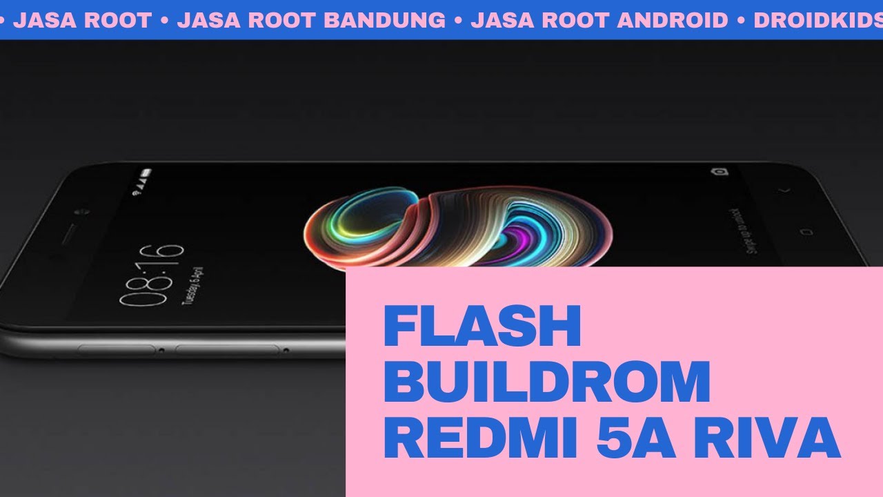 FLASH BUIDROM BYPASS MOCK REDMI 5A RIVA DENGAN MIFLASH - YouTube