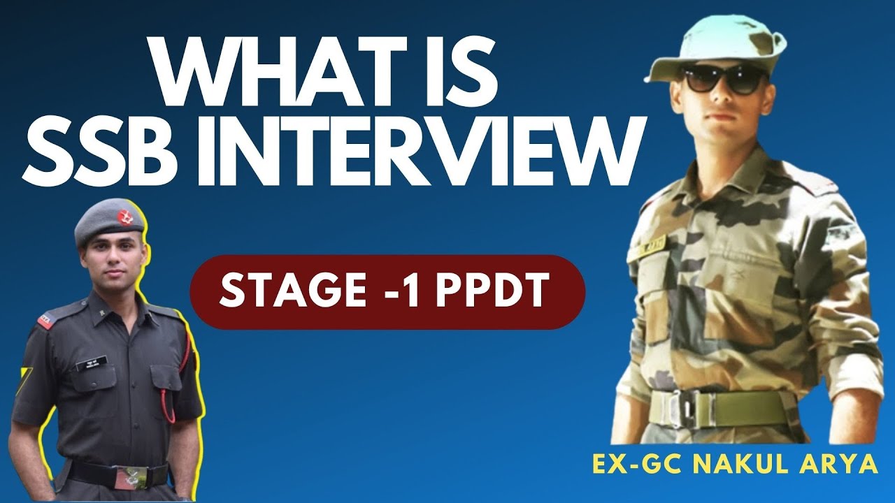 Class 1 -"Cracking the SSB Interview: Expert Tips from Ex-GC Nakul Arya that Guarantee Success ...