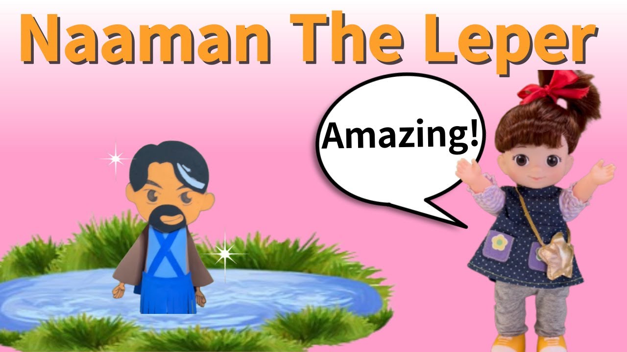 Naaman Healed From Leprosy "Bible Story for Beginners" - YouTube