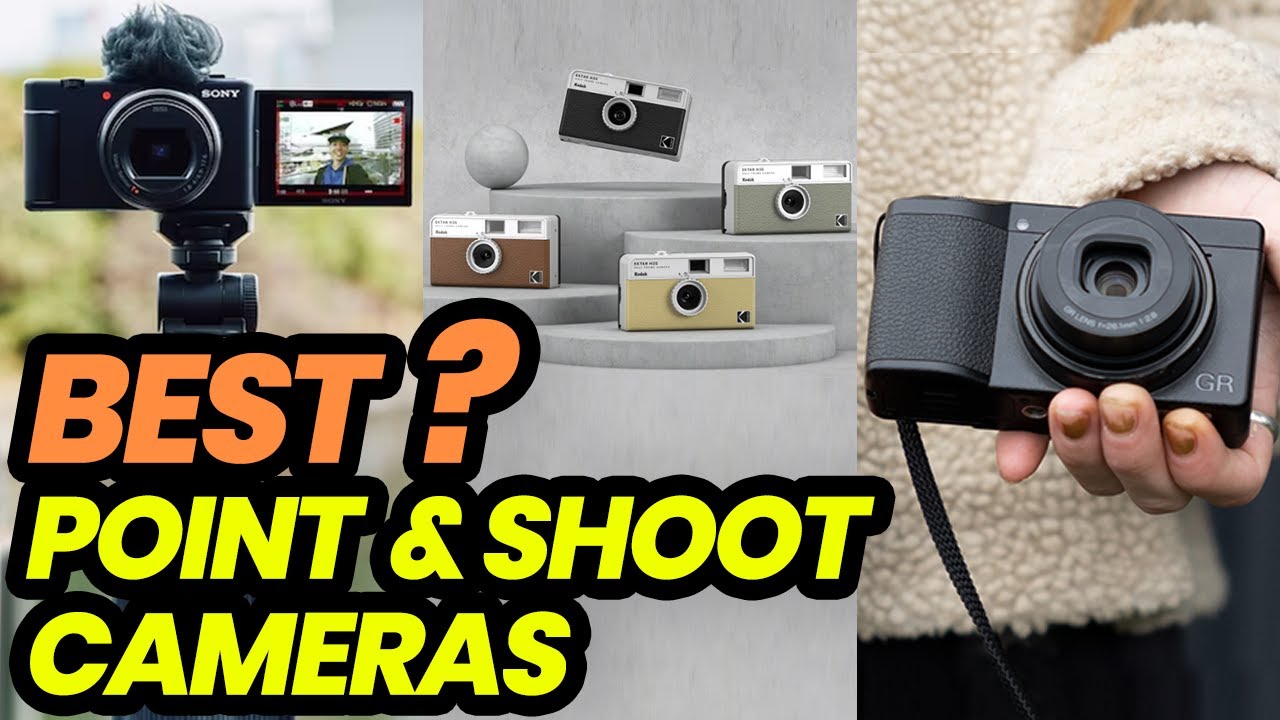 Best Point and Shoot Cameras for Every Occasion in 2023 - YouTube