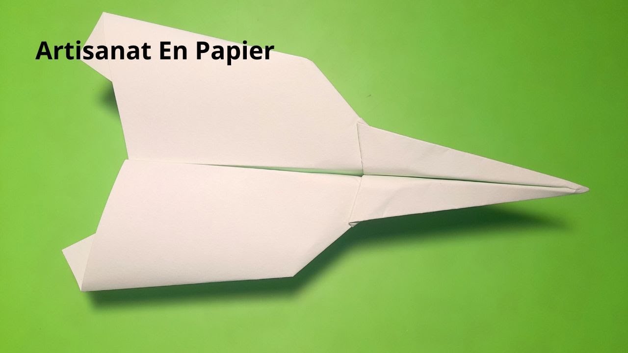 Avion en Papier Qui Vole Longtemps et Loin Facile - Artisanat En Papier ...