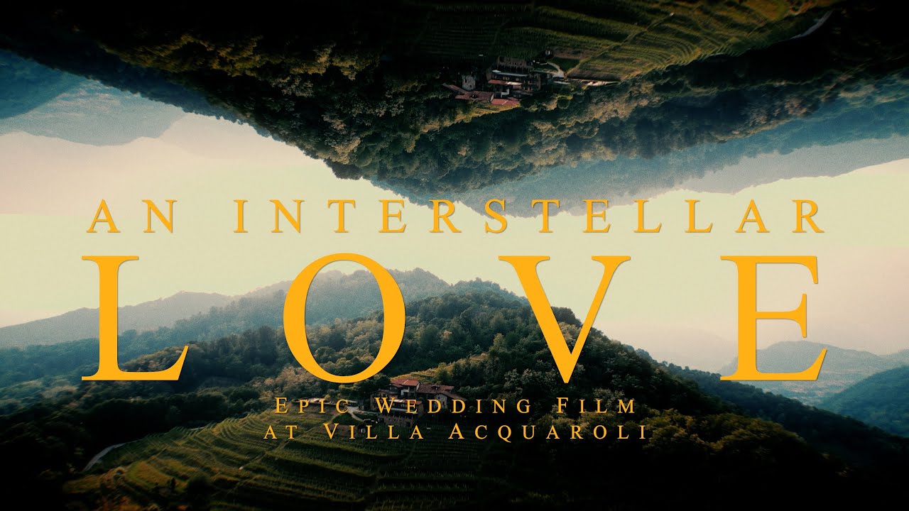 An Interstellar Love - Epic Wedding Film at Villa Acquaroli - Biagio ...