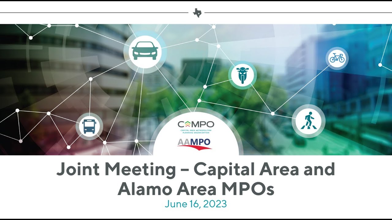 CAMPO Transportation Policy Board Joint Meeting with Alamo Area MPO ...