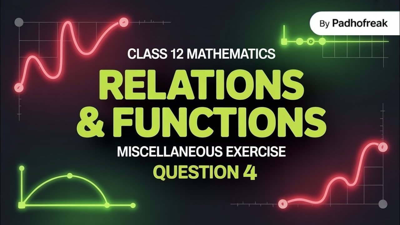 Class 12 | Chapter 1 Miscellaneous Exercise Q:-04| Relation And Function | NCERT Solution - YouTube