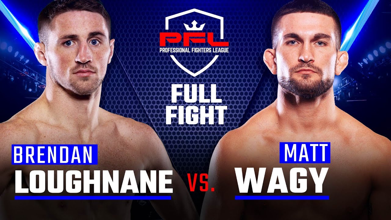Full Fight | Brendan Loughnane vs Matt Wagy | PFL 7, 2019 - YouTube