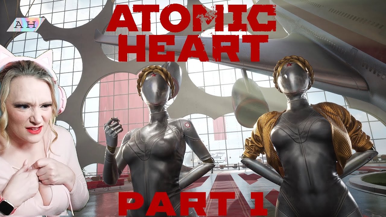 Why Are The Robots Sexy Atomic Heart Part 1 Youtube