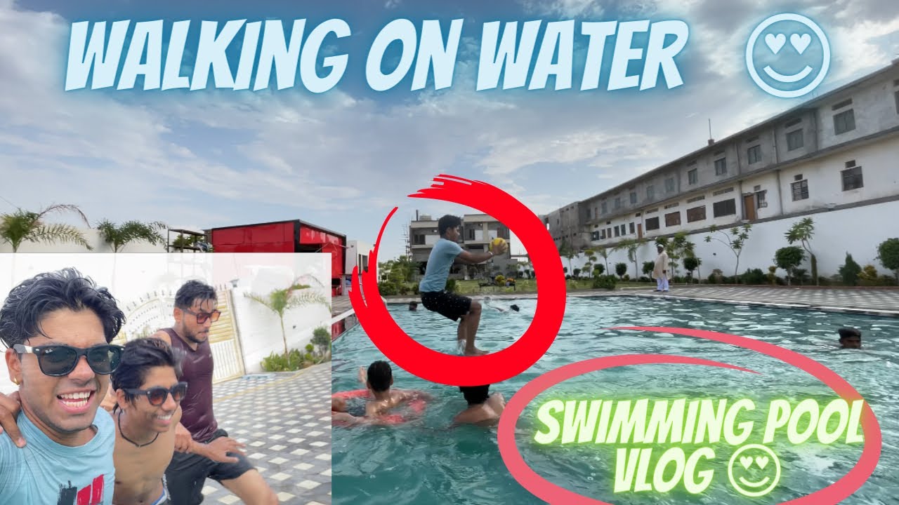 WALKING ON WATER 😂💧|| SWIMMING POOL VLOG || - YouTube