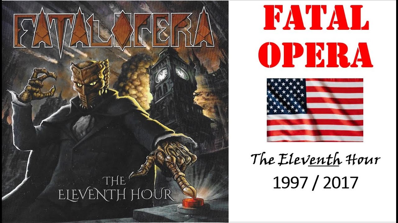 FATAL OPERA - The Eleventh Hour - EP 199 - YouTube