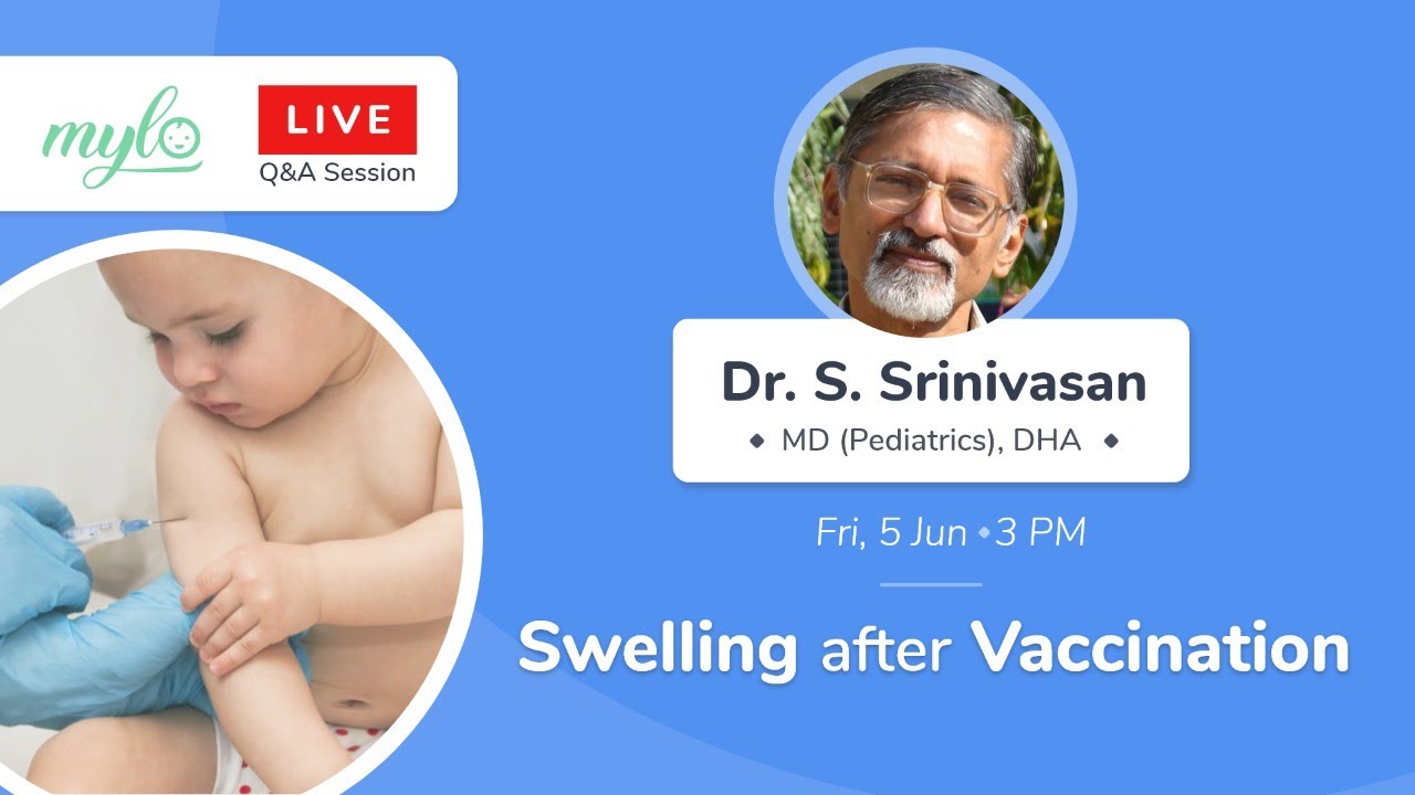 Ask Dr. S. Srinivasan Live on Mylo App - Swelling after Vaccination ...