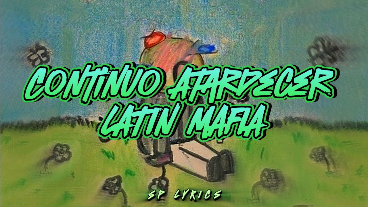 LATIN MAFIA - Continuo Atardecer (Lyric + Letra) - YouTube