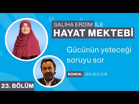 Saliha Erdim ile Hayat Mektebi 23. Bölüm | Konuk: Zeki Bulduk