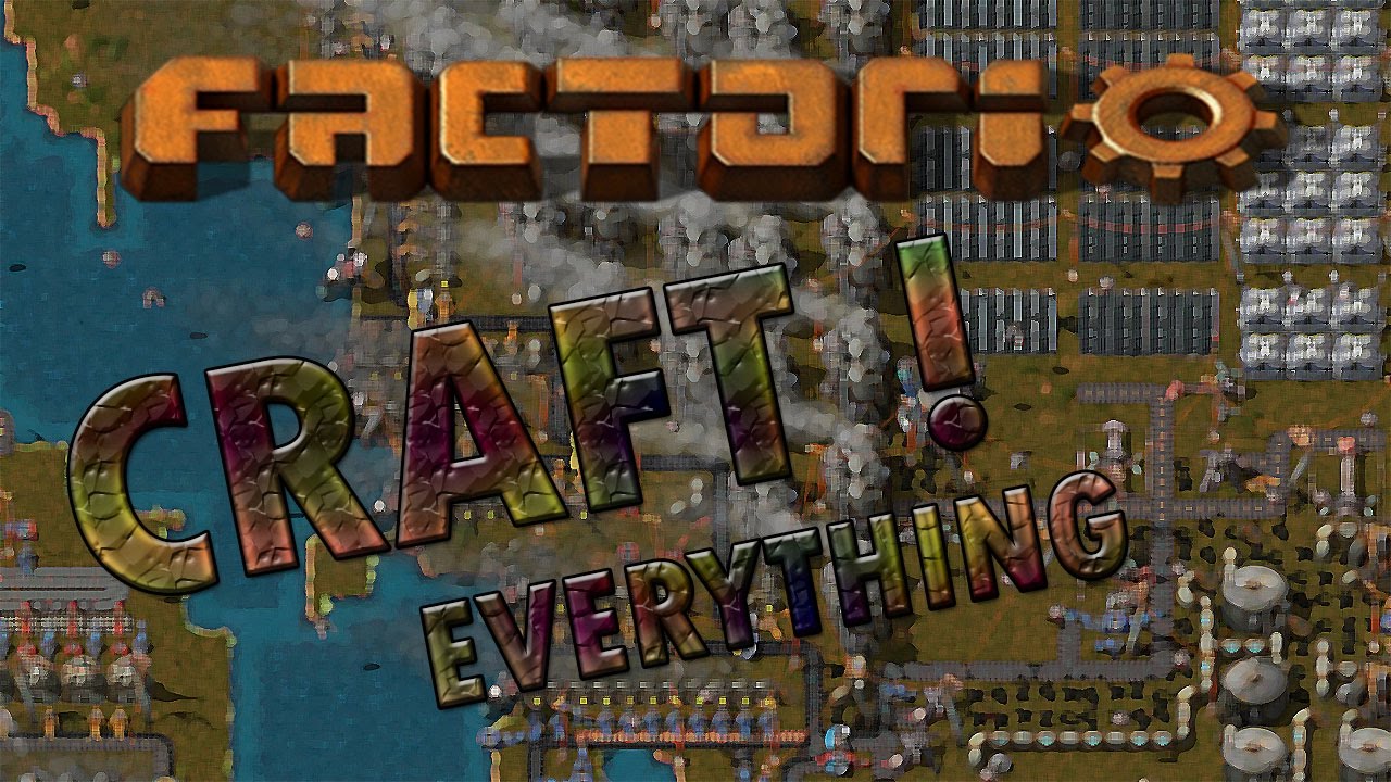 I AM JUST CRAFTING EVERYTHING ! | Factorio #1 - YouTube