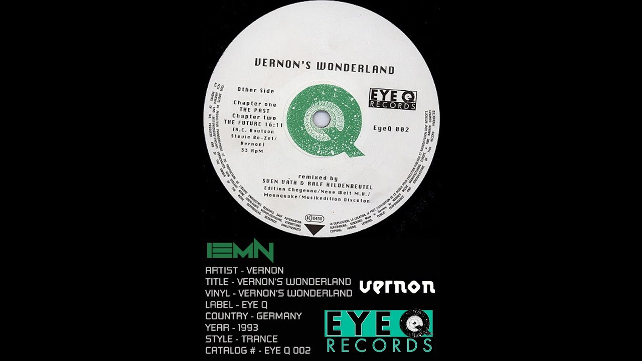 (((IEMN))) Vernon - Vernon's Wonderland - Eye Q 1993 - Trance - YouTube