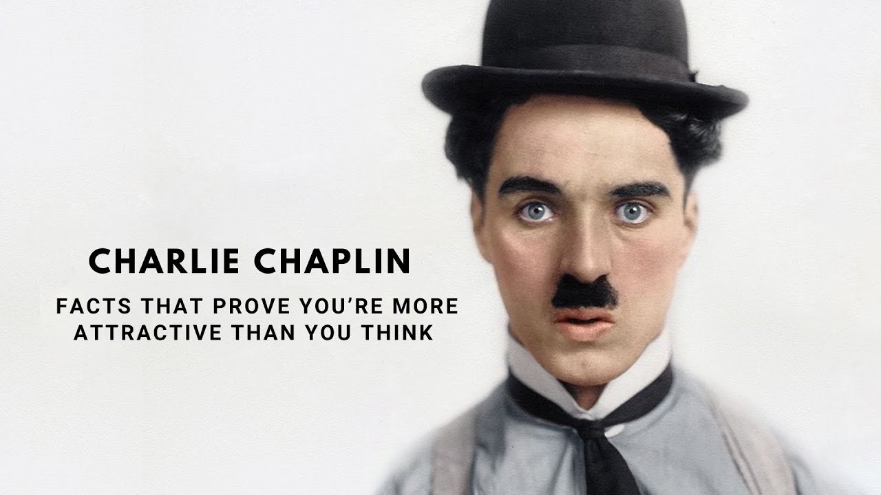 Charlie Chaplin Facts that prove you’re more attractive than you think ...