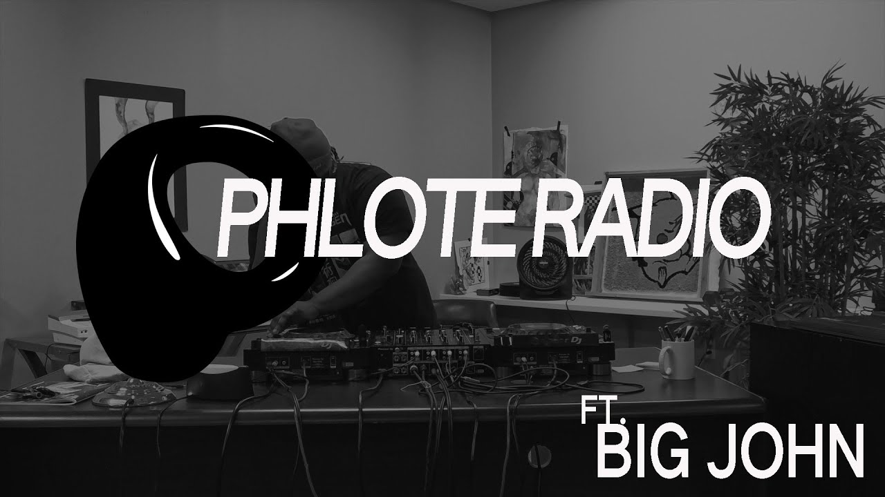 PHLOTE RADIO w/ BIG JOHN (Part II) - YouTube