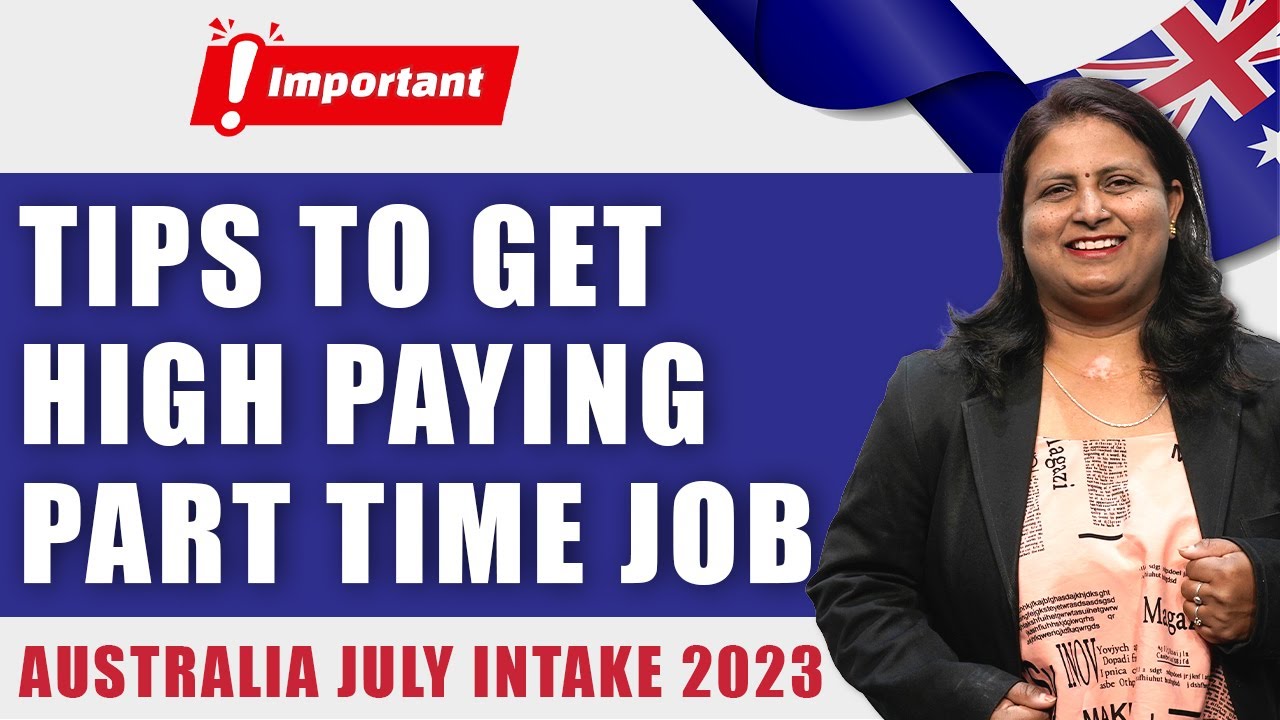 Get Part Time Job in Australia | Apply for Student Visa | Update on ...