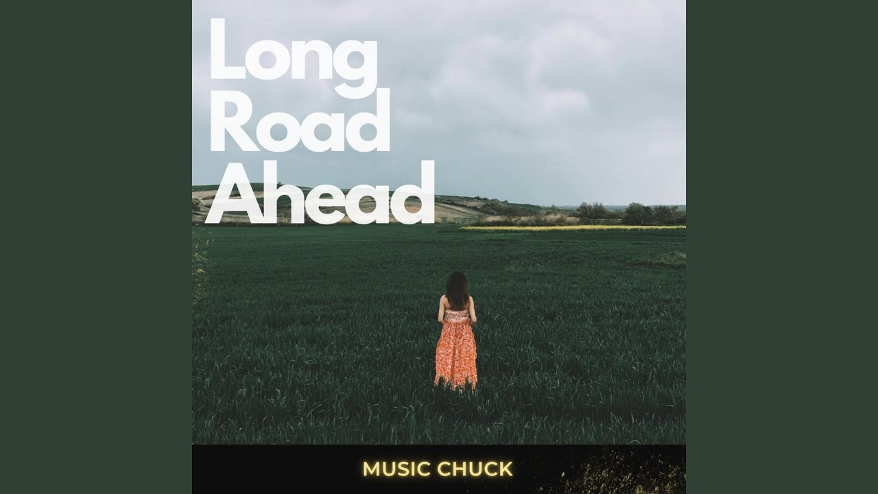 Long Road Ahead - YouTube