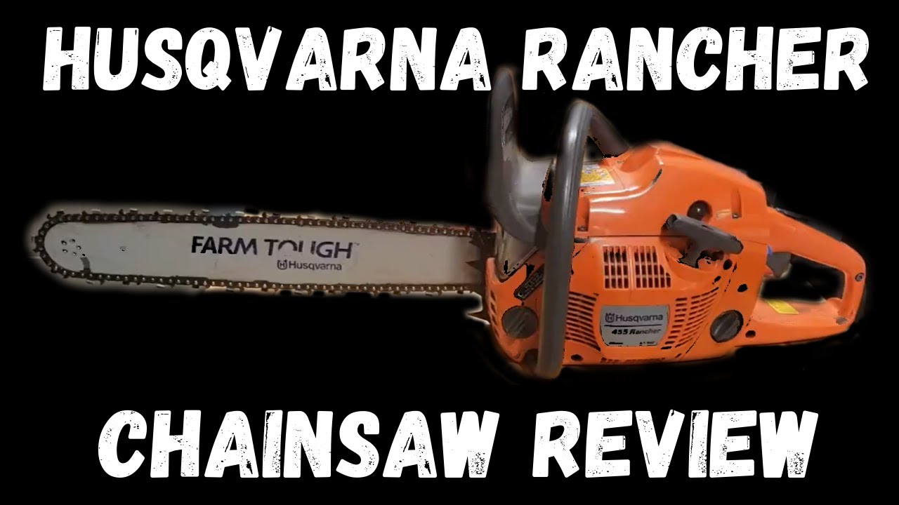 Husqvarna 455 Rancher Chainsaw Review - YouTube