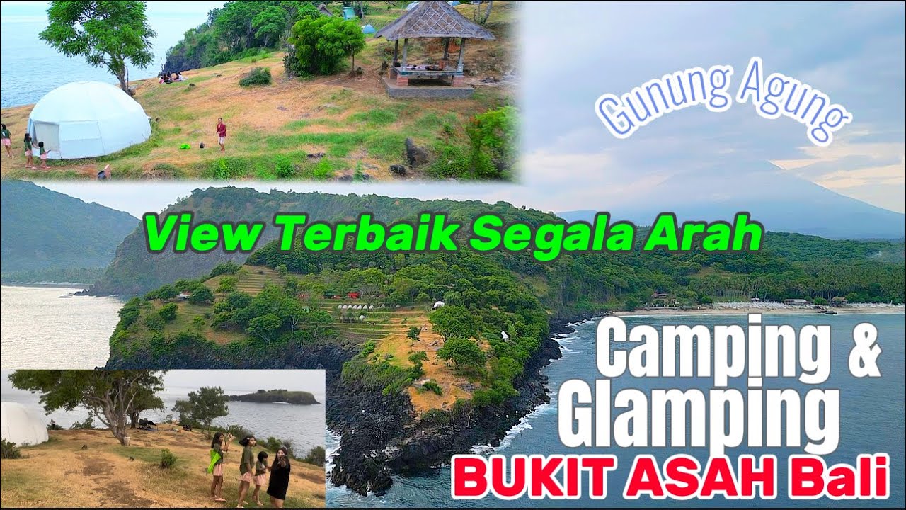 Camping & Glamping BUKIT ASAH Bali di Desa Bugbug Karangasem, Tepi ...