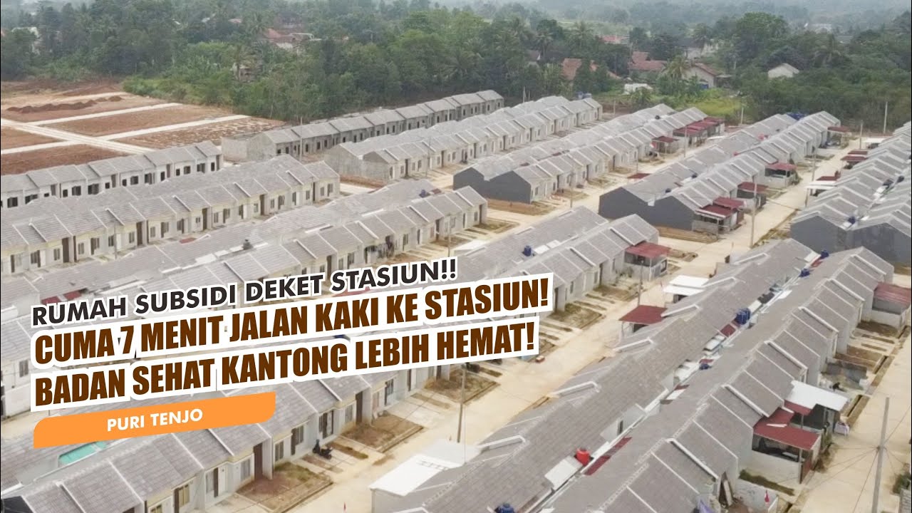 RUMAH SUBSIDI CICILAN 1 JUTAAN PUNYA JALAN PINTAS KE STASIUN TENJO ...