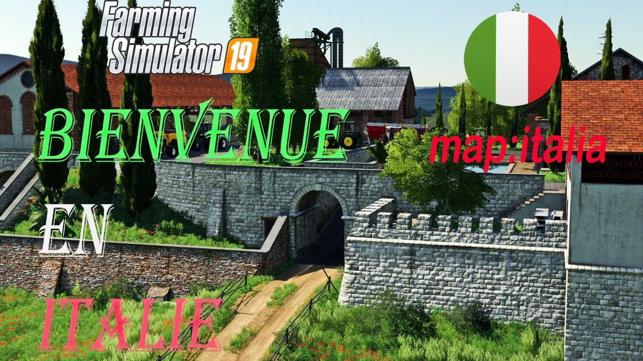 (fs19) 😃🚜 BIENVENUE EN ITALIE MAP: ITALIA😂 (multi)🚜 - YouTube
