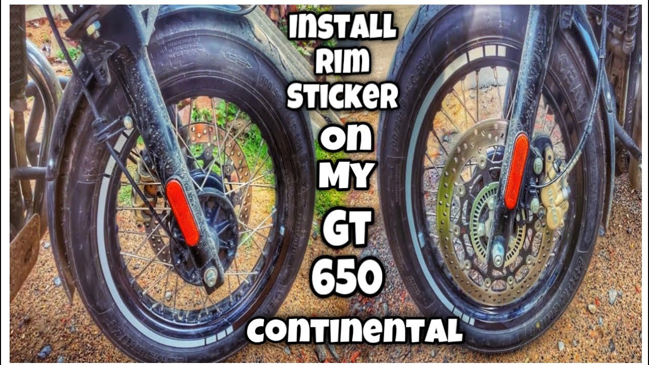 Installing Rim Sticker On My Continental Gt 650 | The Surya Motovlogs ...