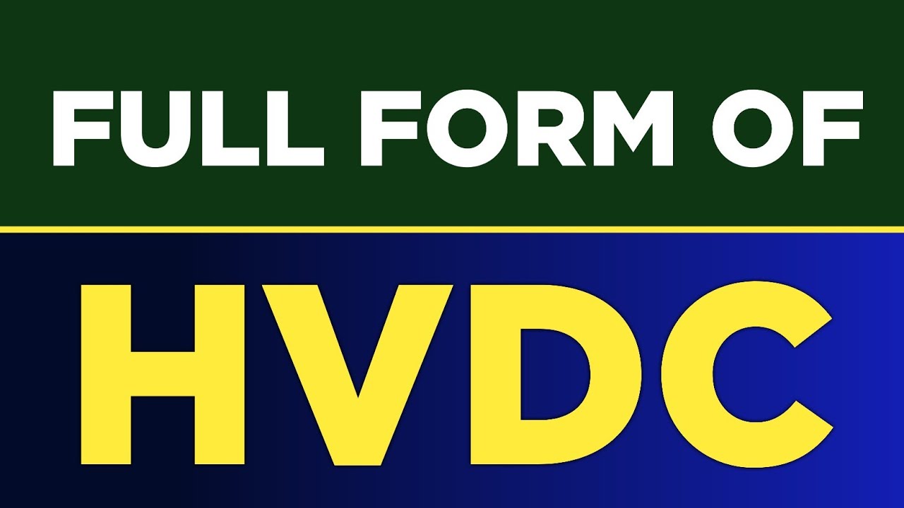 Full form of HVDC | HVDC ka full form kya hai | HVDC full form | Free ...