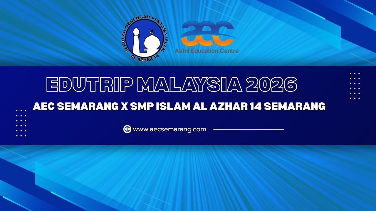 Edutrip Malaysia 2026 || Akhil Education Centre [AEC] Semarang X SMP ...