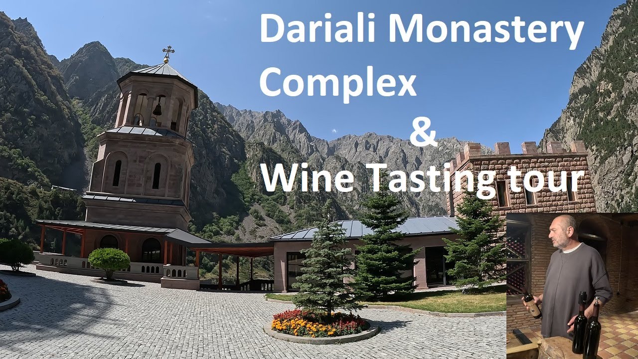 Dariali Monastery Complex / Wine tasting - YouTube