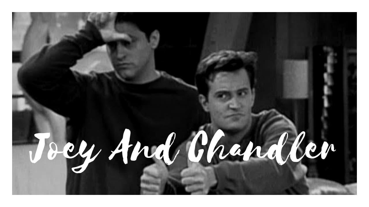 Friends | Joey and Chandler | Brothers - YouTube