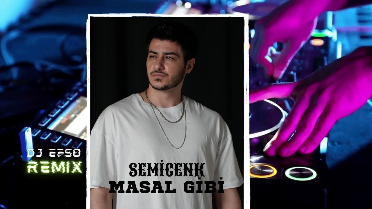 SEMİCENK - MASAL GİBİ (EFSO MUSIC BASS REMİX) - YouTube