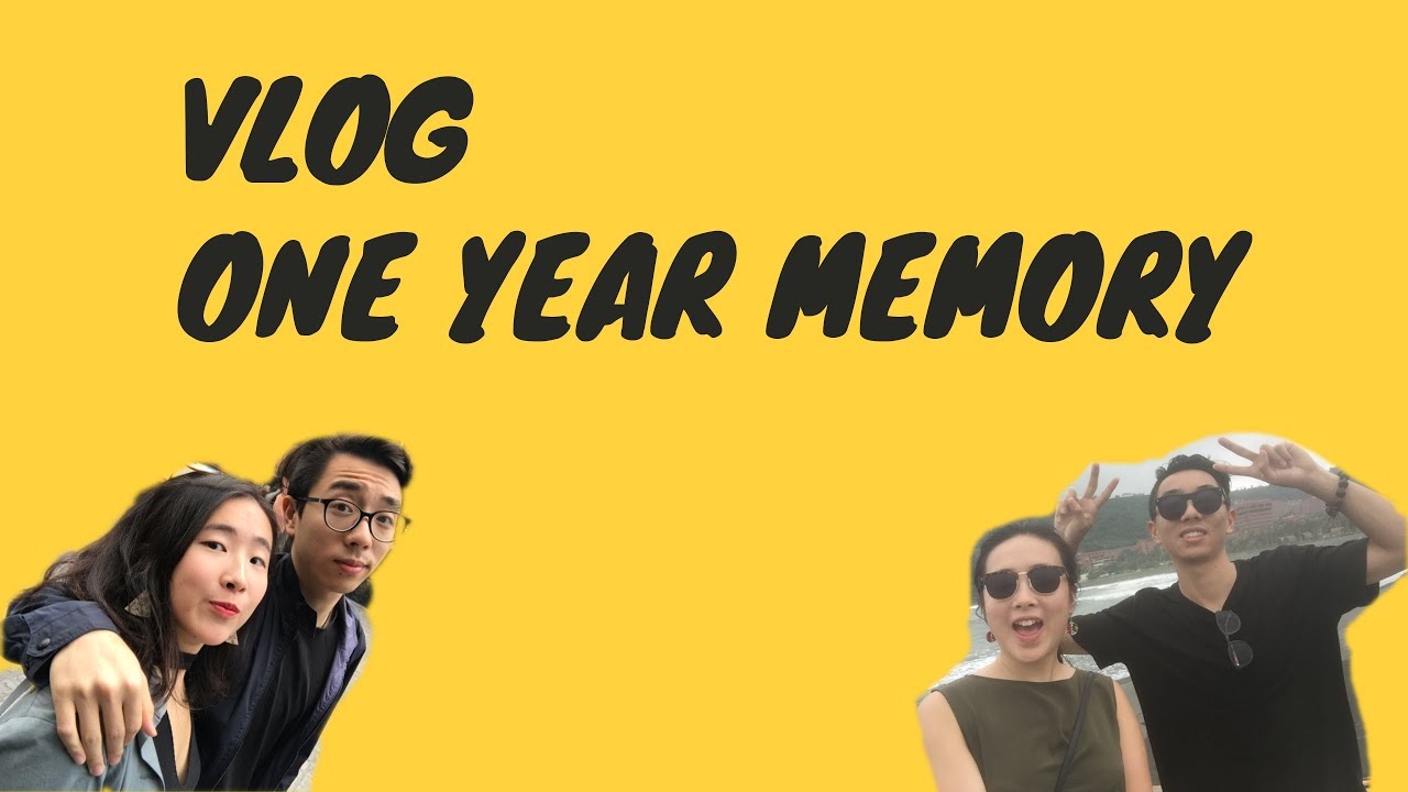 VLOG ONE YEAR MEMORY 一年回忆 - YouTube
