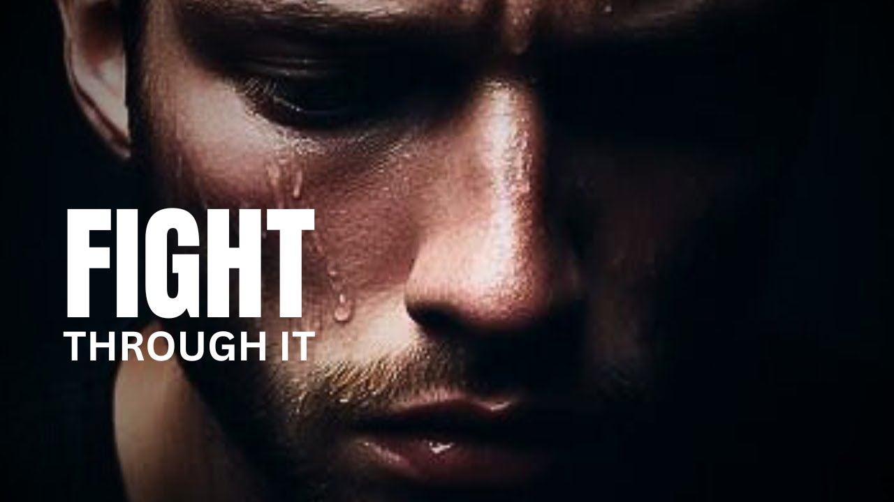 Fight Through It - Motivational Speech - YouTube