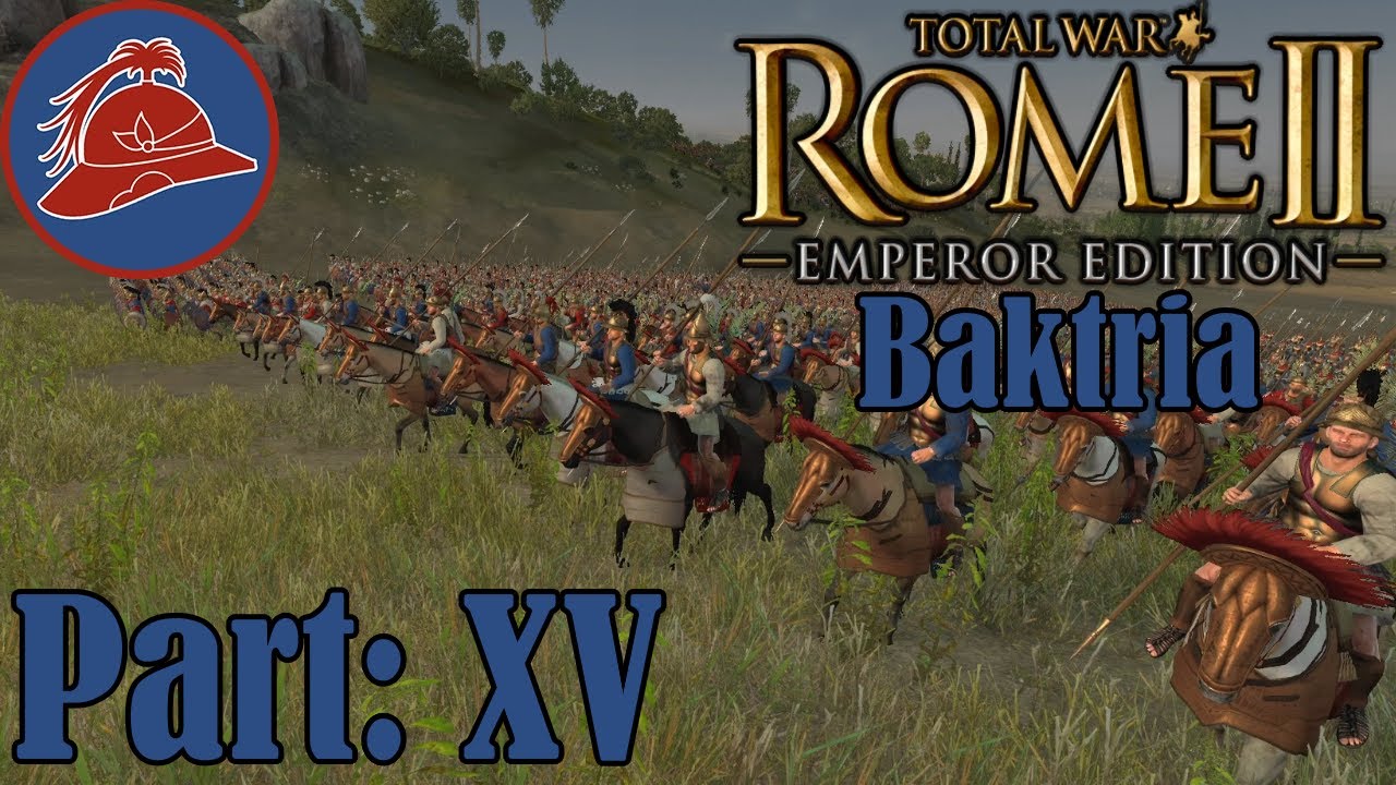 Rome II Total War (Baktria Campaign) - part XV - Minor additions, major ...