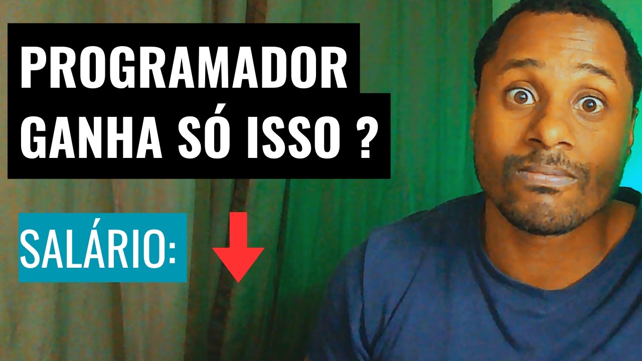 QUANTO GANHA UM PROGRAMADOR INICIANTE NO BRASIL ? - YouTube