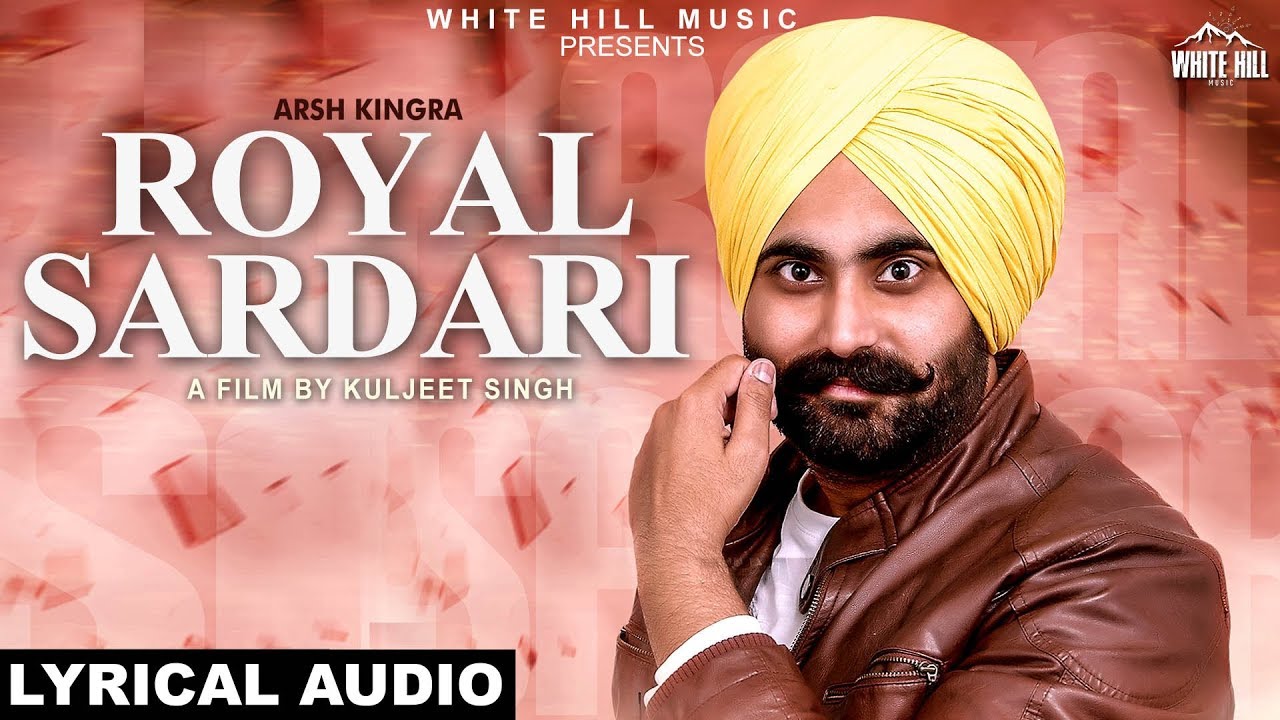 Royal Sardari (Lyrical Audio) Arsh Kingra | Ishtar Music - YouTube