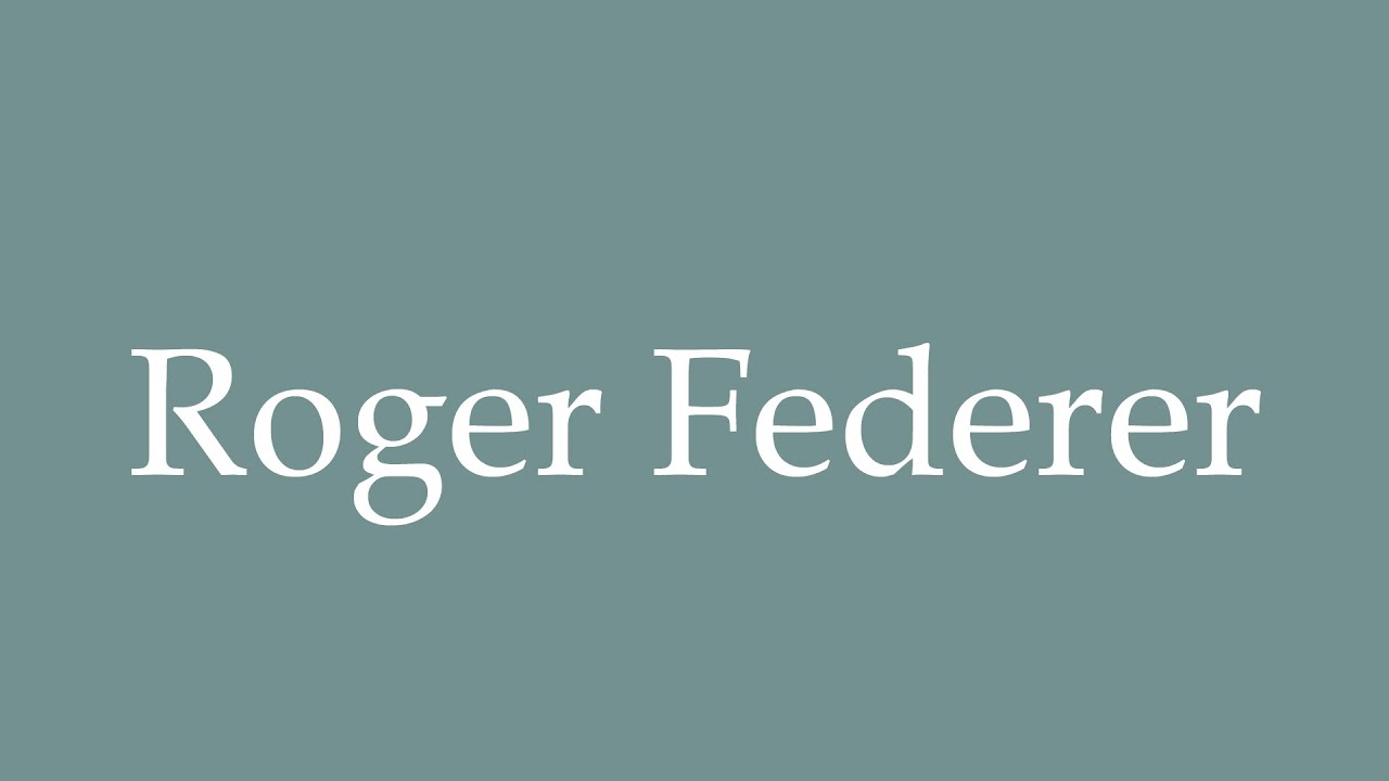 How to pronounce ''Roger Federer'' correctly in French - YouTube