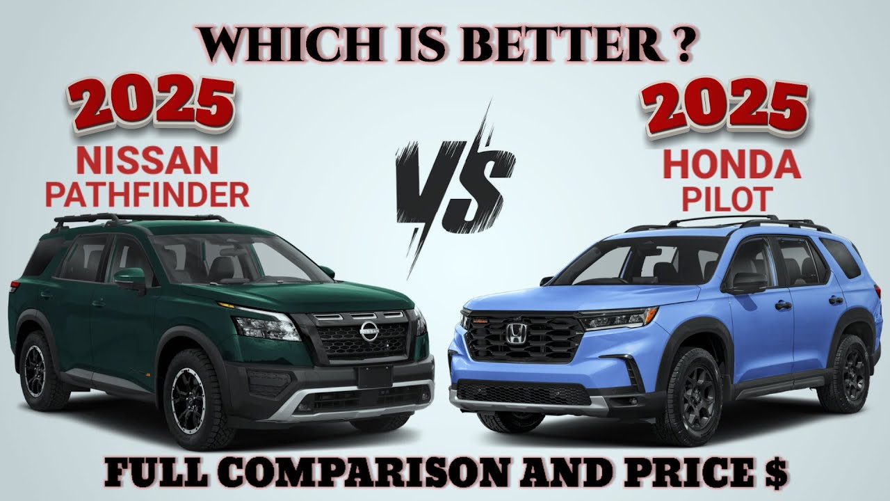 2025 Nissan Pathfinder Rock Creek vs 2025 Honda Pilot | Pathfinder vs ...