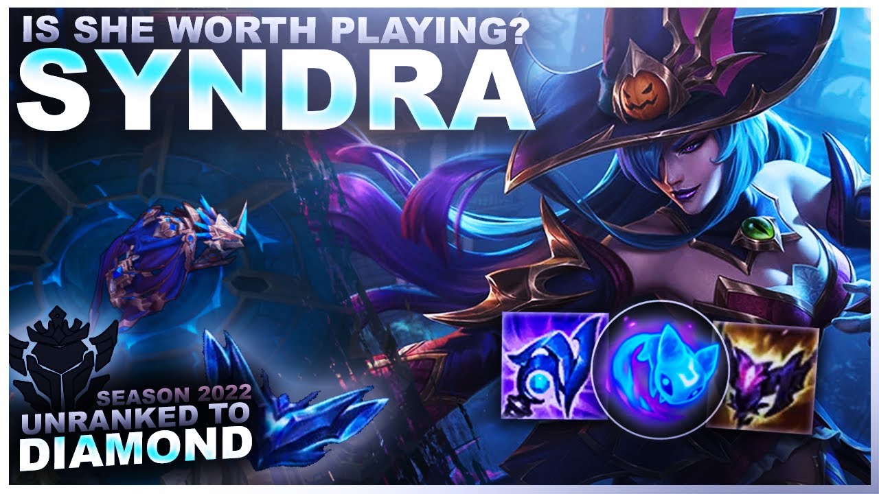 IS SYNDRA WORTH PLAYING? - Unranked to Diamond | League of Legends ...