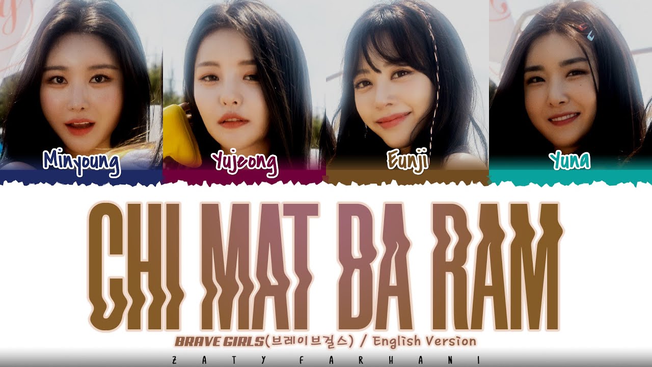 Brave Girls - 'CHI MAT BA RAM' (치맛바람) [ENGLISH VER.] Lyrics [Color ...