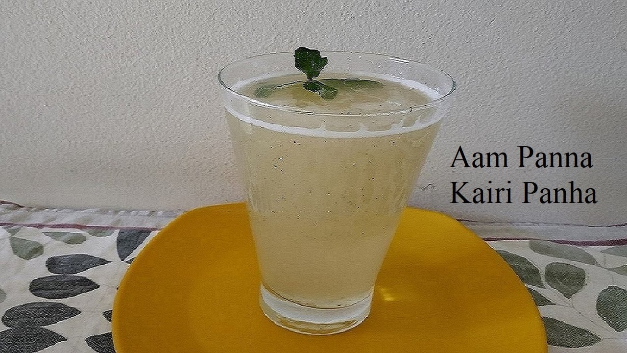 Aam Panna /Kairi Panha /Raw Mango Juice/ कच्चा आम का रस/పచ్చిమామిడి రసం ...