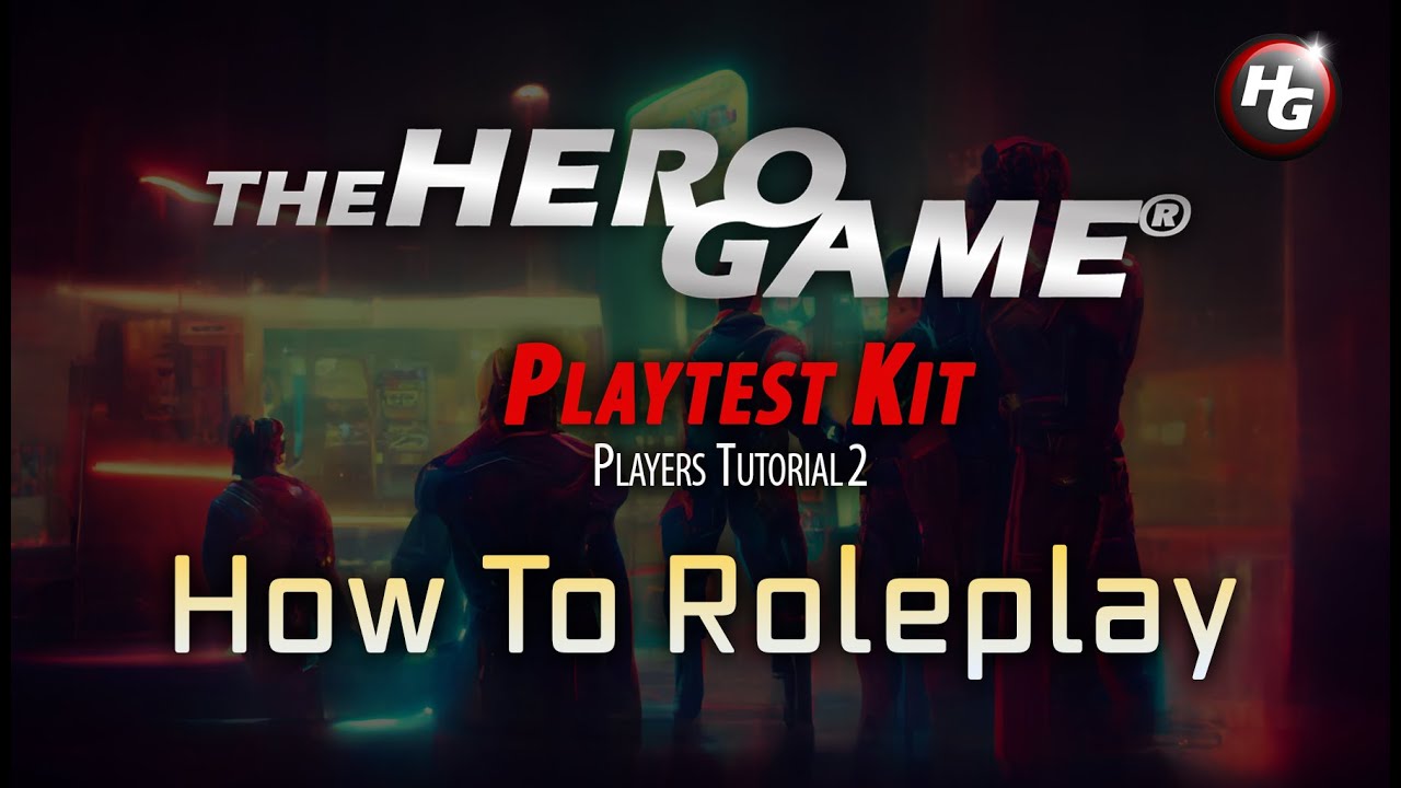 The Hero Game Playtest Tutorial 2 - How to Roleplay - YouTube