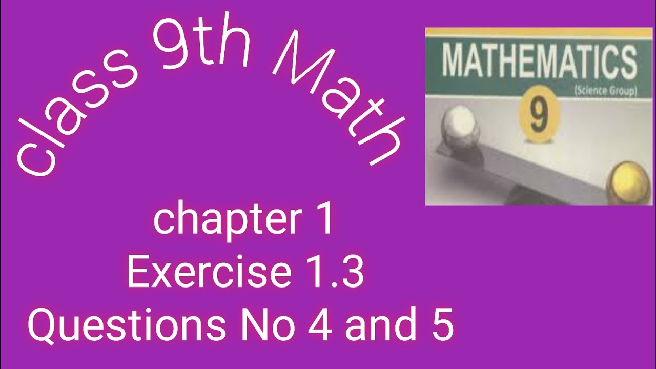 Class 9 Math Chapter 1 Exercise 1 3 Questions No 4 And 5 YouTube class-9-math-chapter-1-exercise-1-3-questions-no-4-and-5-youtube